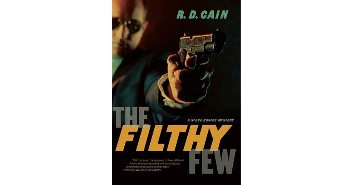 The Filthy Few by R.D. Cain