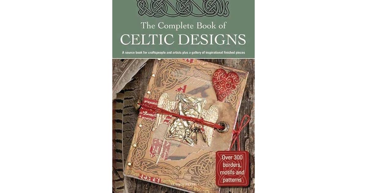 The Complete Book of Celtic Designs by Judy Balchin