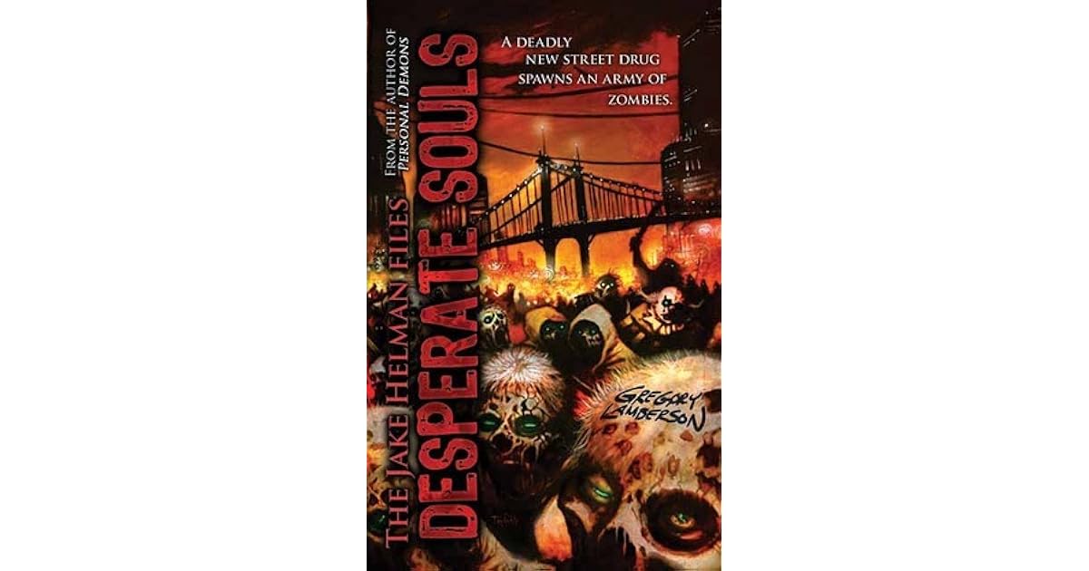 Desperate Souls (The Jake Helman Files, #2) by Gregory Lamberson