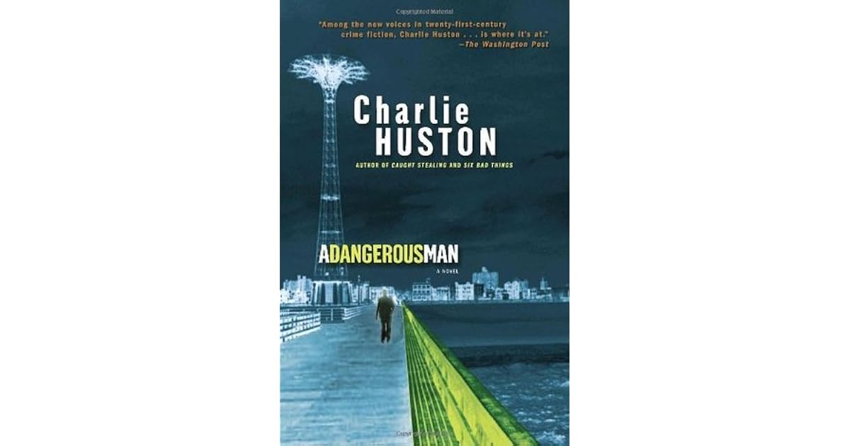 A Dangerous Man (Hank Thompson, #3) by Charlie Huston