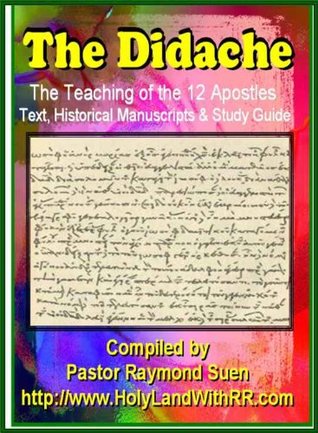 The Didache: The Teaching of the Twelve Apostles with Text, Clickable ...