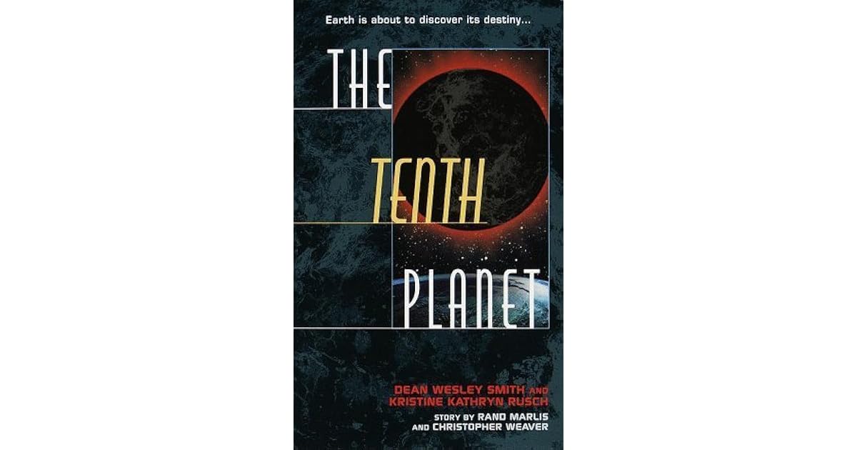 The Tenth Planet (The Tenth Planet #1) by Dean Wesley Smith