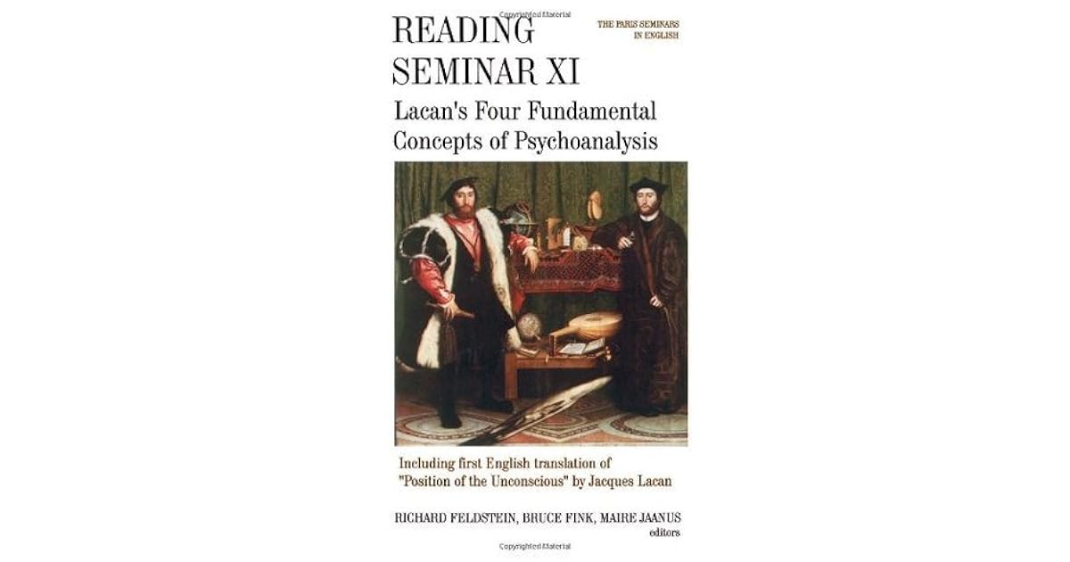 Reading Seminar XI: Lacan's Four Fundamental Concepts of Psychoanalysis ...