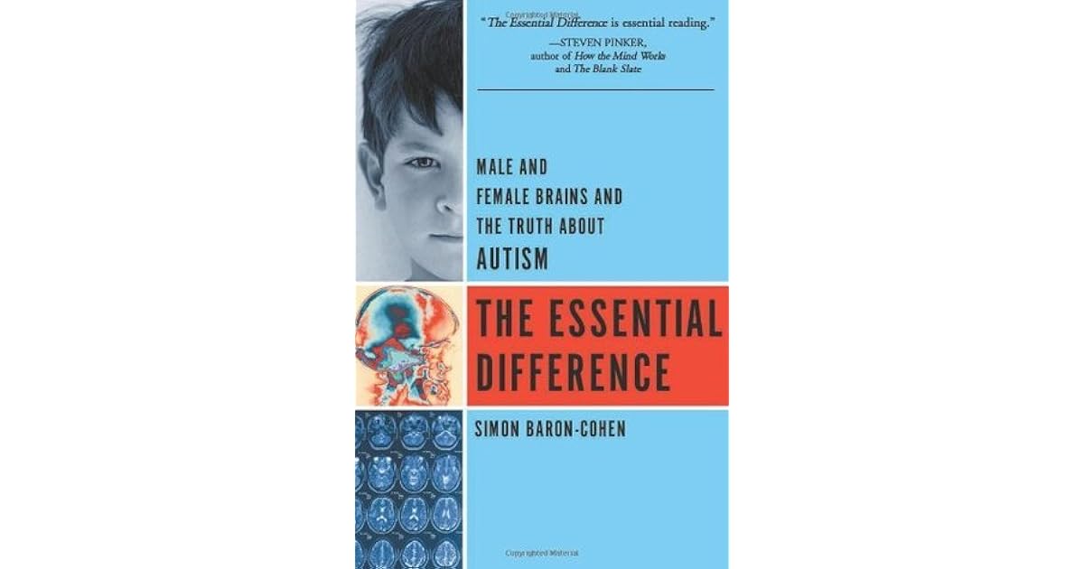 The Essential Difference: Male And Female Brains And The Truth About ...