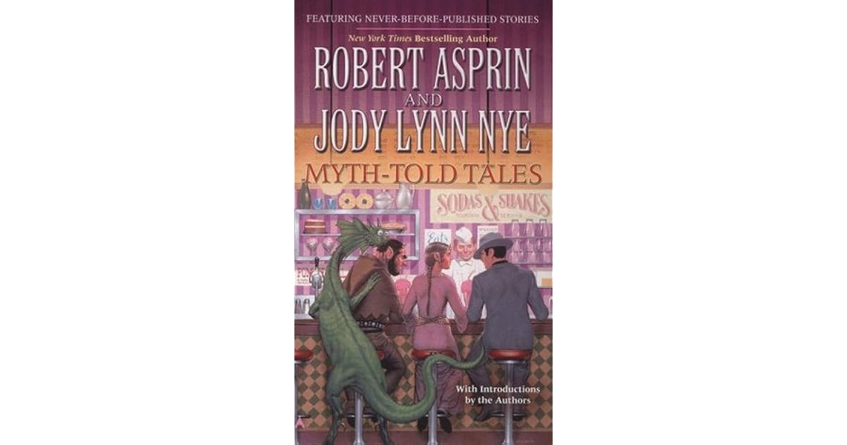 Myth-Told Tales (Myth Adventures, #13) by Robert Lynn Asprin
