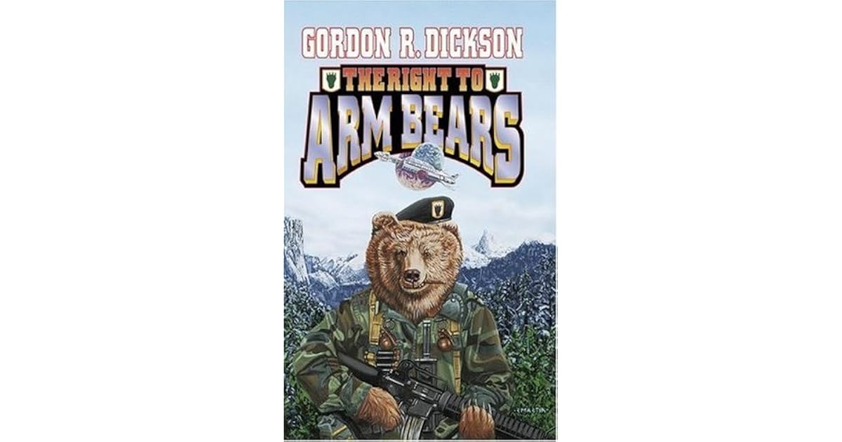 The Right to Arm Bears (Dilbia, #1-2) by Gordon R. Dickson