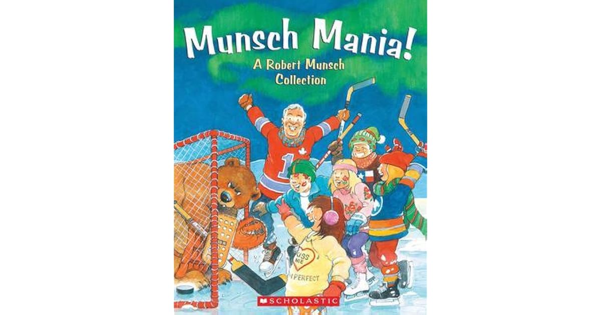 Munsch Mania! by Robert Munsch