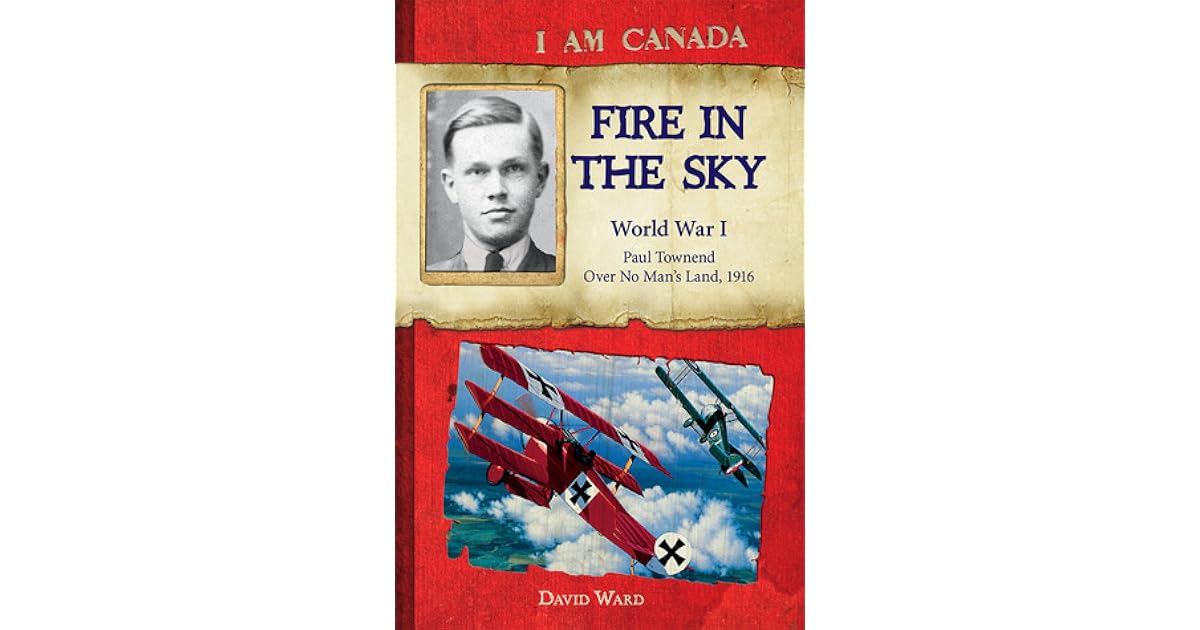 Fire in the Sky: World War I, Paul Townend, Over No Man's Land, 1916 by ...