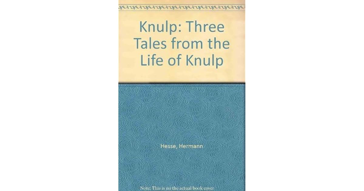 Knulp: Three Tales from the Life of Knulp by Hermann Hesse