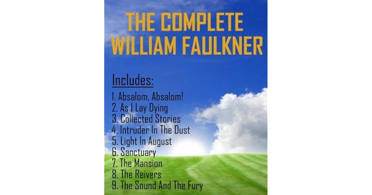 The Complete William Faulkner by William Faulkner