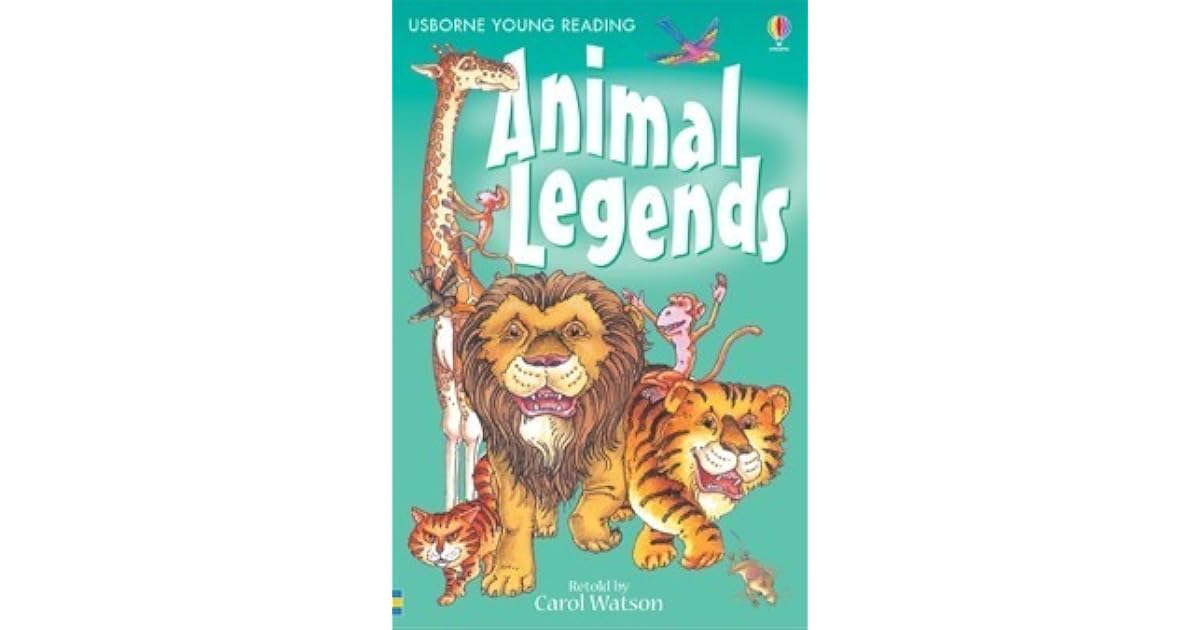 Animal Legends by Carol Watson