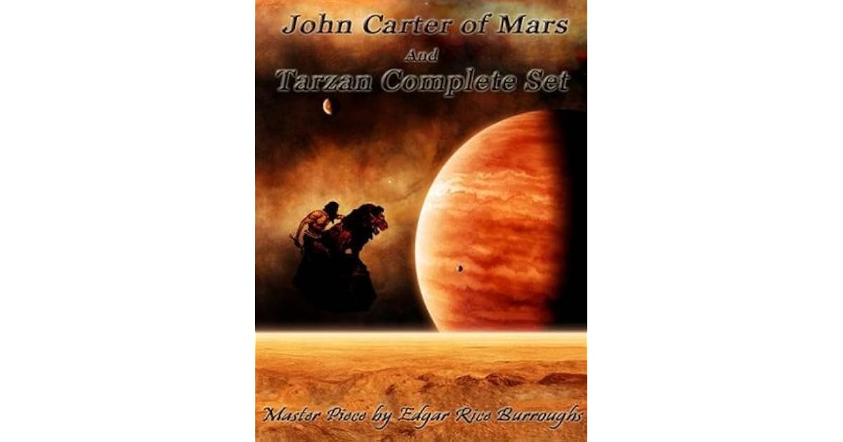 John Carter of Mars and Tarzan Complete Collection by Edgar Rice Burroughs