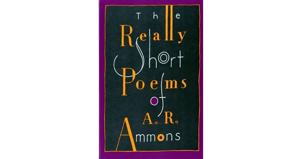 The Really Short Poems by A.R. Ammons