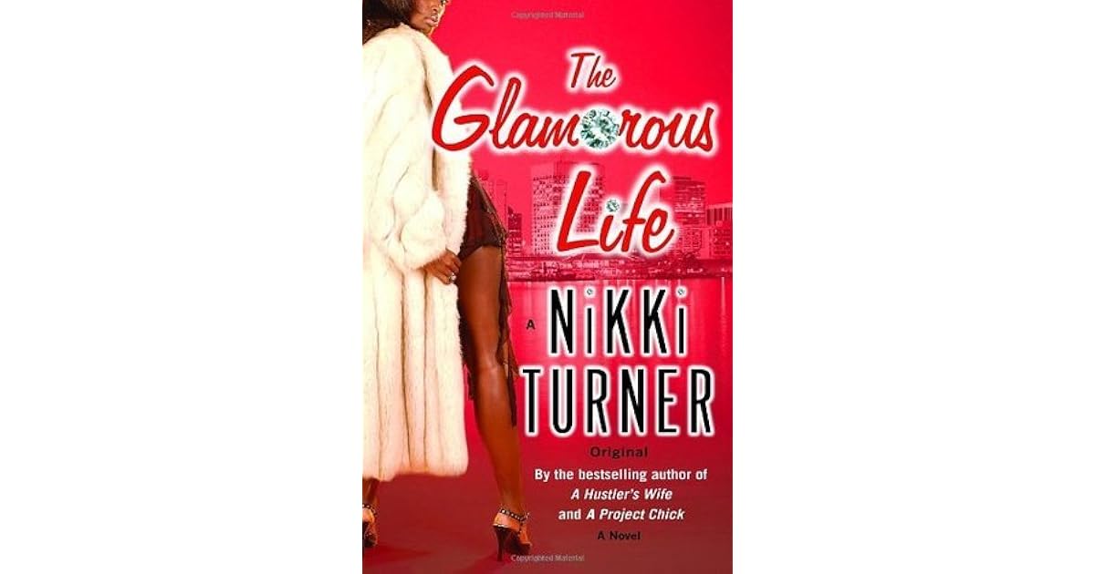 The Glamorous Life by Nikki Turner