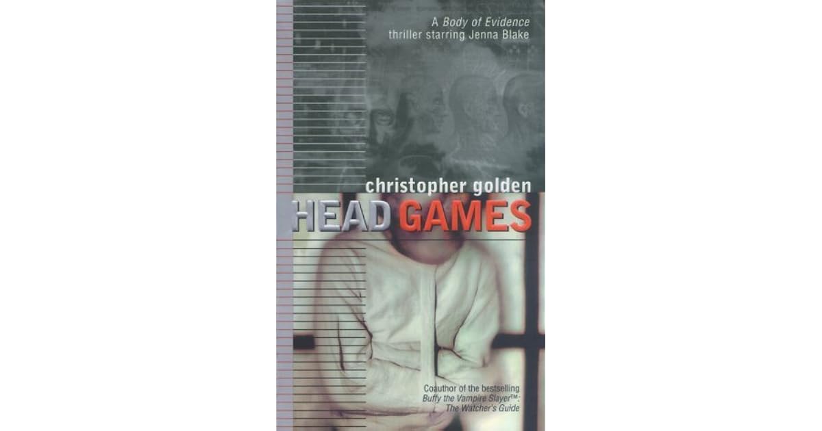 Head Games (Body of Evidence, #5) by Christopher Golden