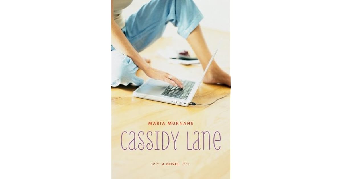 Cassidy Lane by Maria Murnane