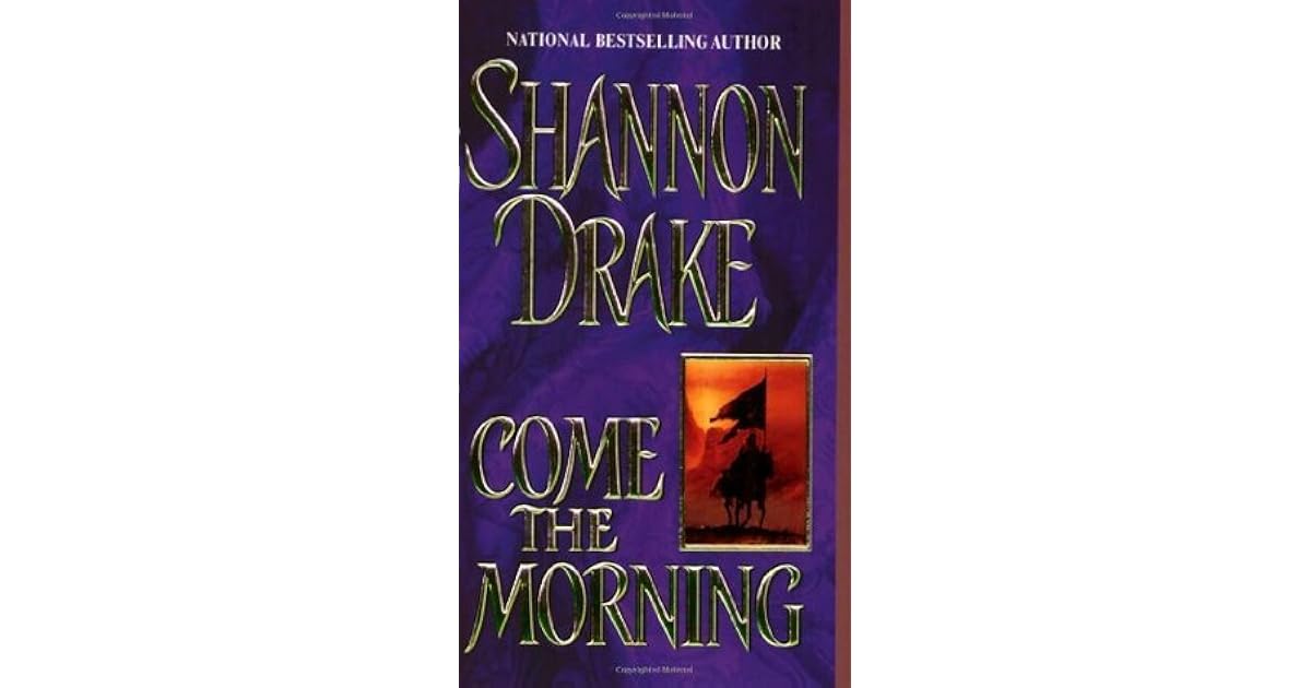 Come the Morning (Graham, #1) by Shannon Drake