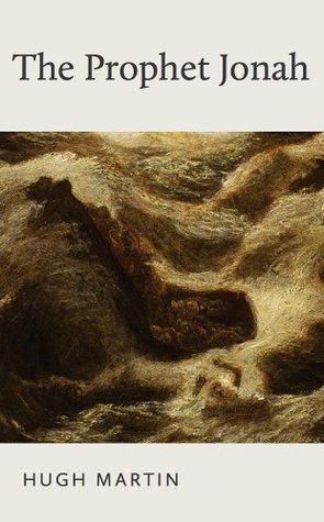 The Prophet Jonah by Hugh Martin