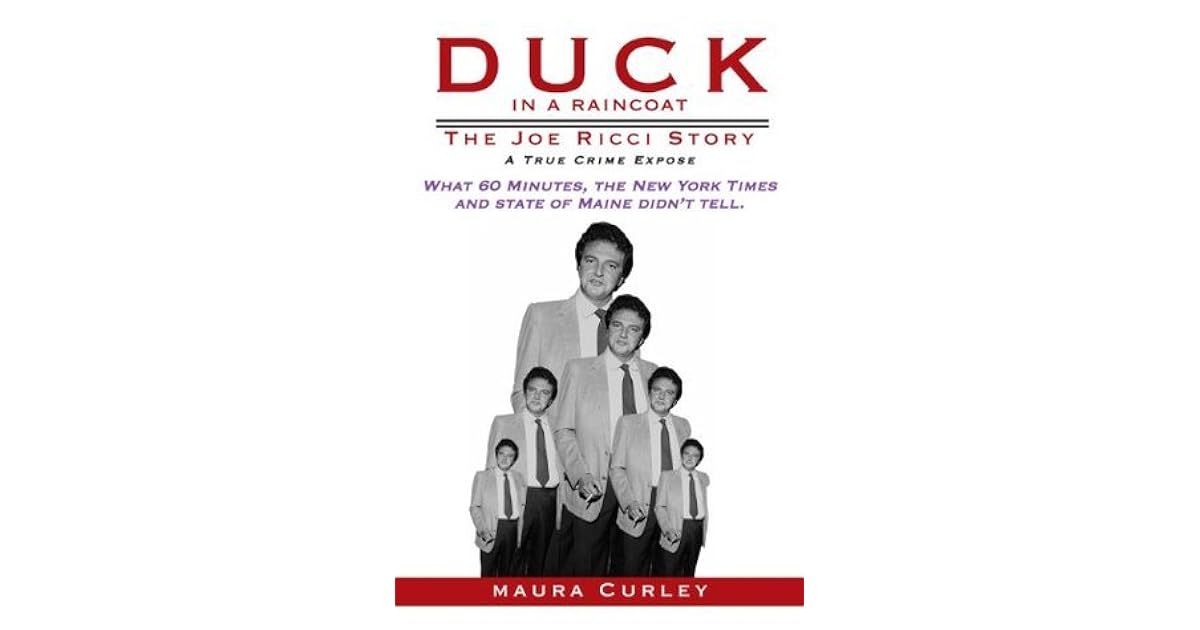 DUCK IN A RAINCOAT by Maura Curley