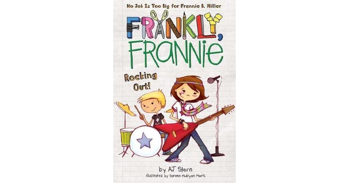 Rocking Out! (Frankly, Frannie #8) by A.J. Stern