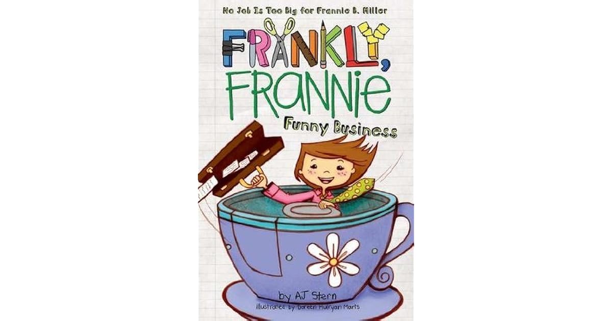 Funny Business (Frankly, Frannie #4) by A.J. Stern