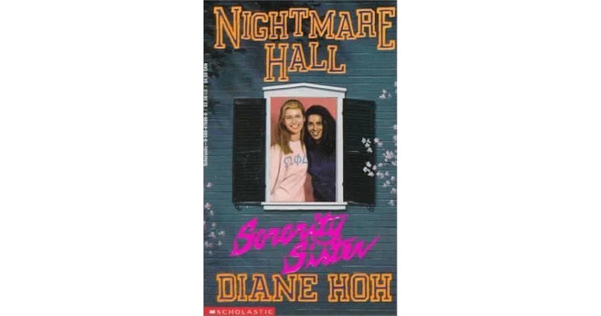Sorority Sister (Nightmare Hall, #10) by Diane Hoh