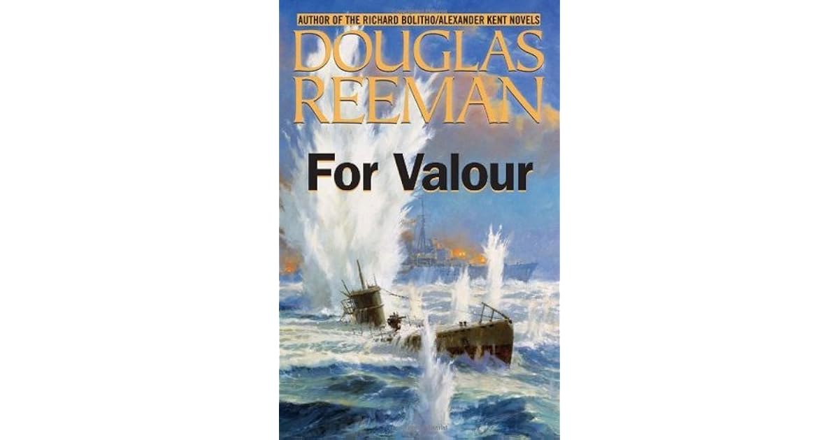 For Valour by Douglas Reeman
