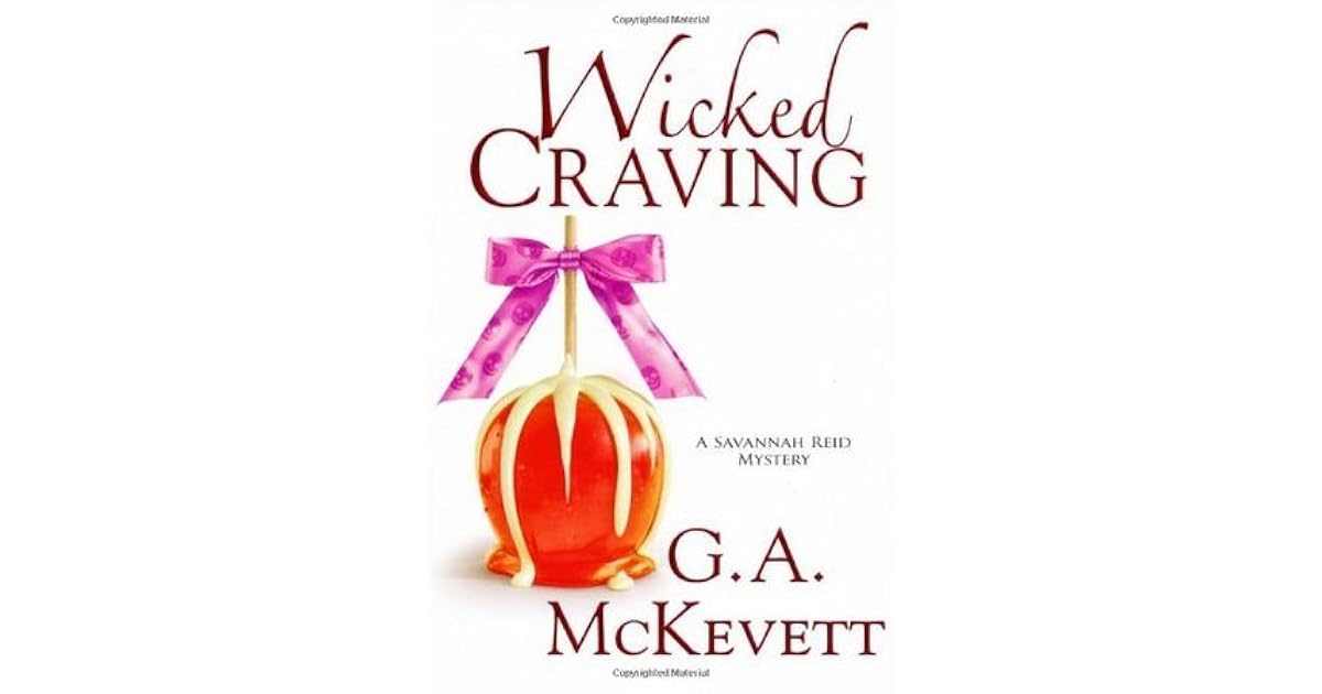 Wicked Craving (Savannah Reid Mystery, #15) by G.A. McKevett