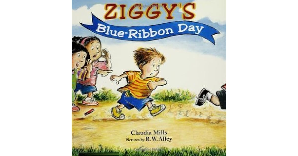 Ziggy's Blue-Ribbon Day by Claudia Mills