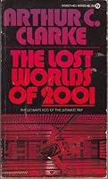 The Lost Worlds of 2001 by Arthur C. Clarke