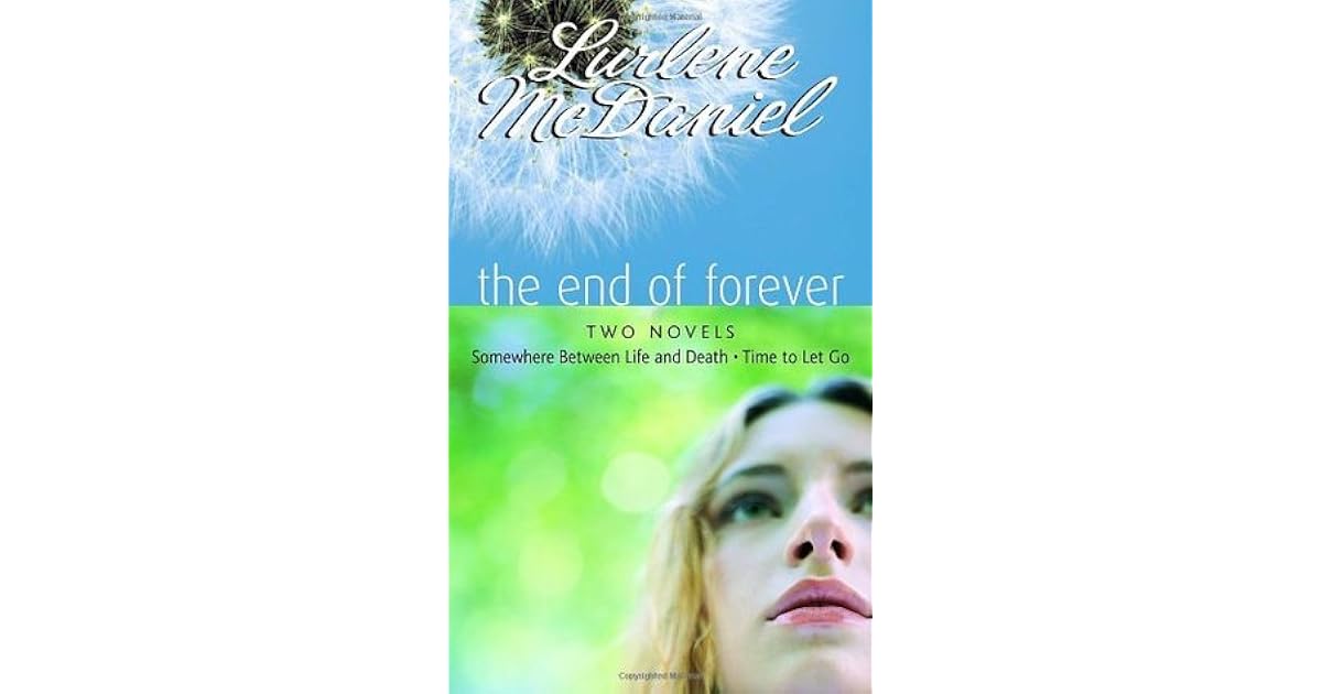 The End of Forever (Erin Bennett, #1-2) by Lurlene McDaniel