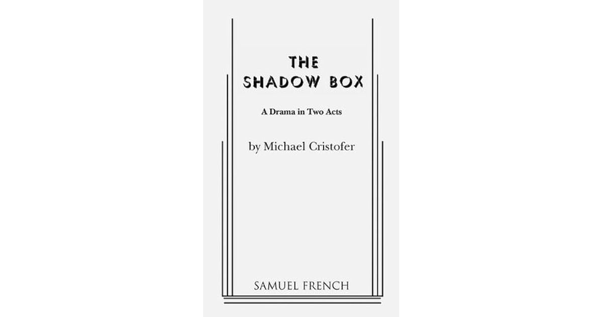The Shadow Box by Michael Cristofer