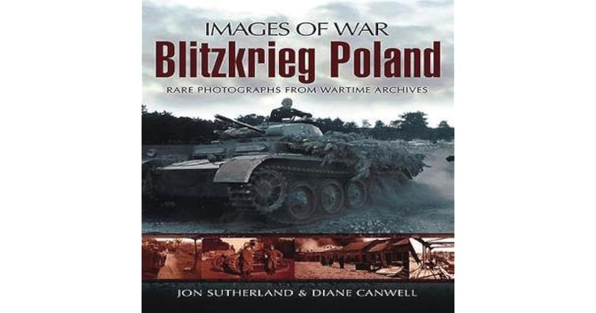 Blitzkrieg Poland: Rare Photographs from Wartime Archives by Jonathan ...