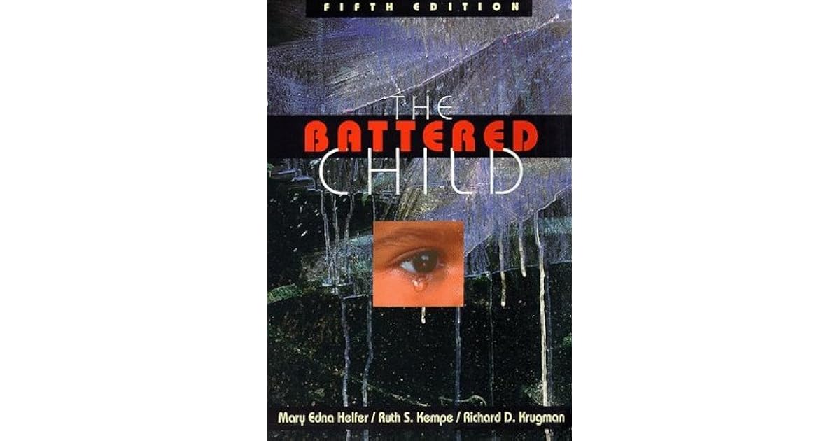 The Battered Child by Mary Edna Helfer