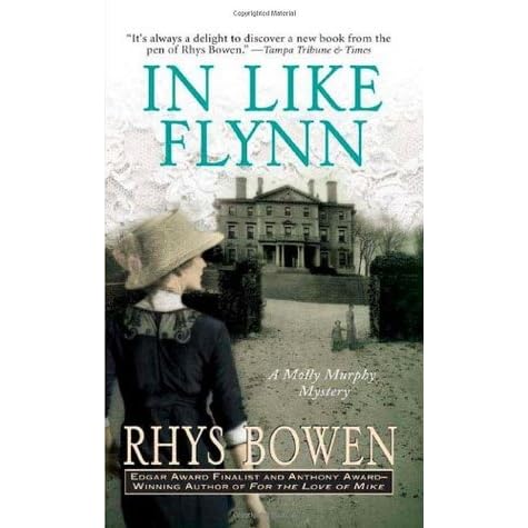 In Like Flynn (Molly Murphy Mysteries, #4) by Rhys Bowen — Reviews ...