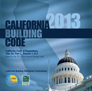 California Code of Regulations, Title 24, Part 2, Volume 1 of 2 by ...