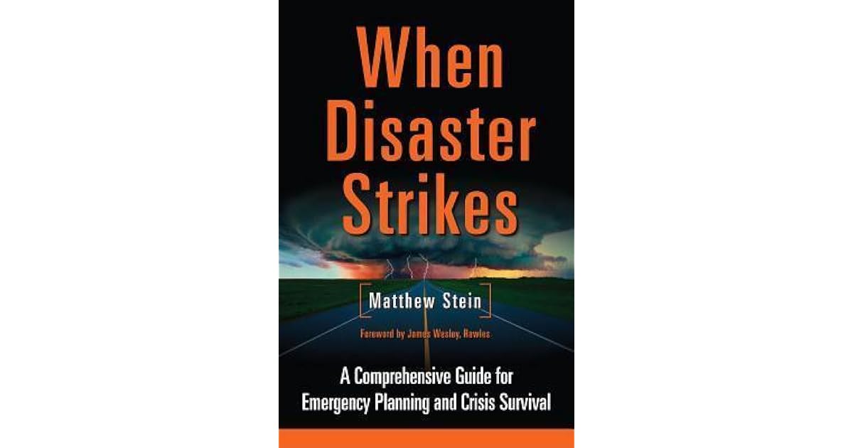 When Disaster Strikes: A Comprehensive Guide for Emergency Prepping and ...