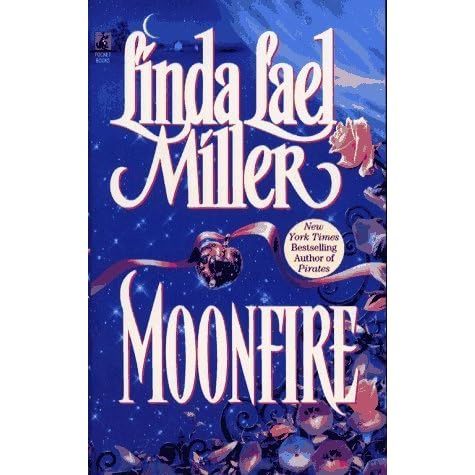 Moonfire (Australian, #1) by Linda Lael Miller — Reviews, Discussion ...