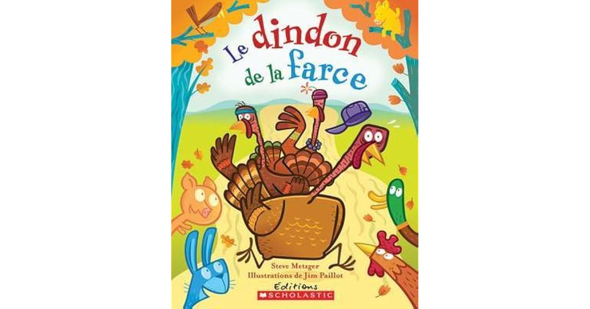 Le Dindon de la Farce by Steve Metzger