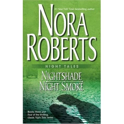 Nightshade / Night Smoke (Night Tales #3 & 4) by Nora Roberts — Reviews ...