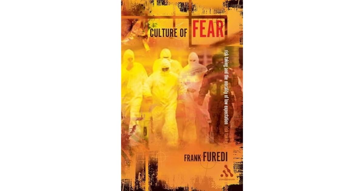 Culture of Fear by Frank Furedi