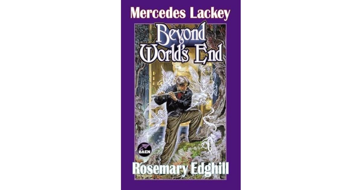 Beyond World's End (Bedlam's Bard, #4) by Mercedes Lackey