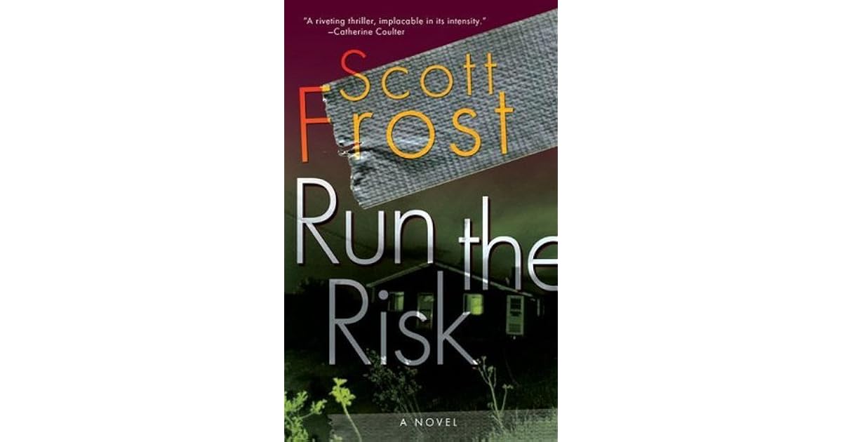 Run The Risk (Alex Delillo, #1) by Scott Frost