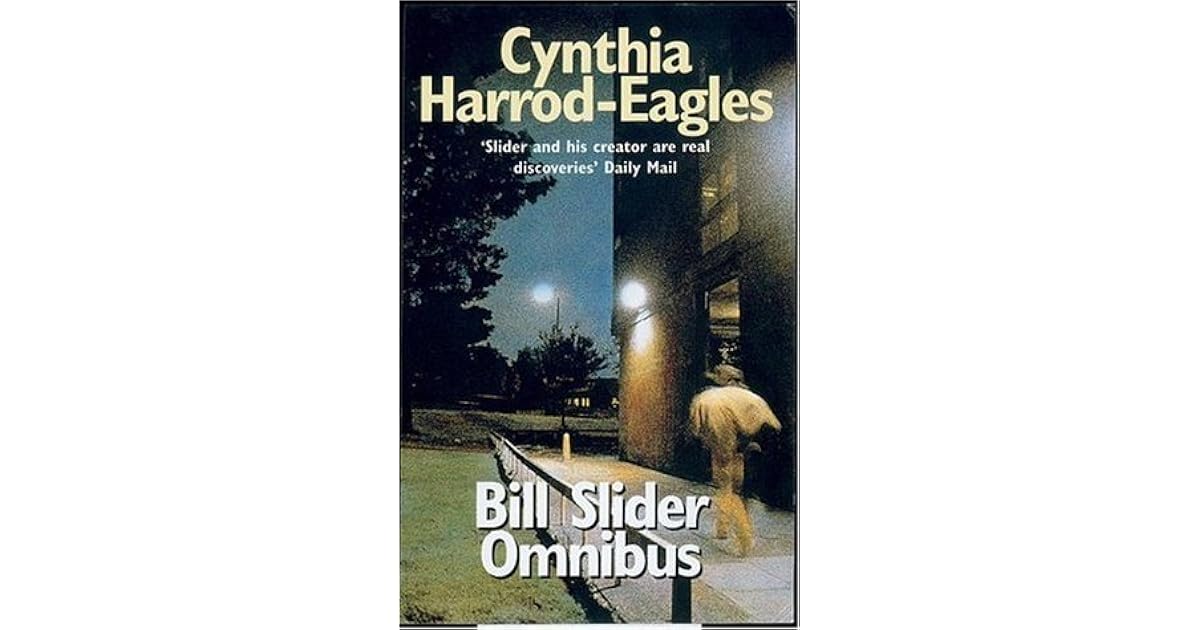 The Bill Slider Omnibus by Cynthia Harrod-Eagles