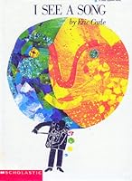 I See a Song by Eric Carle
