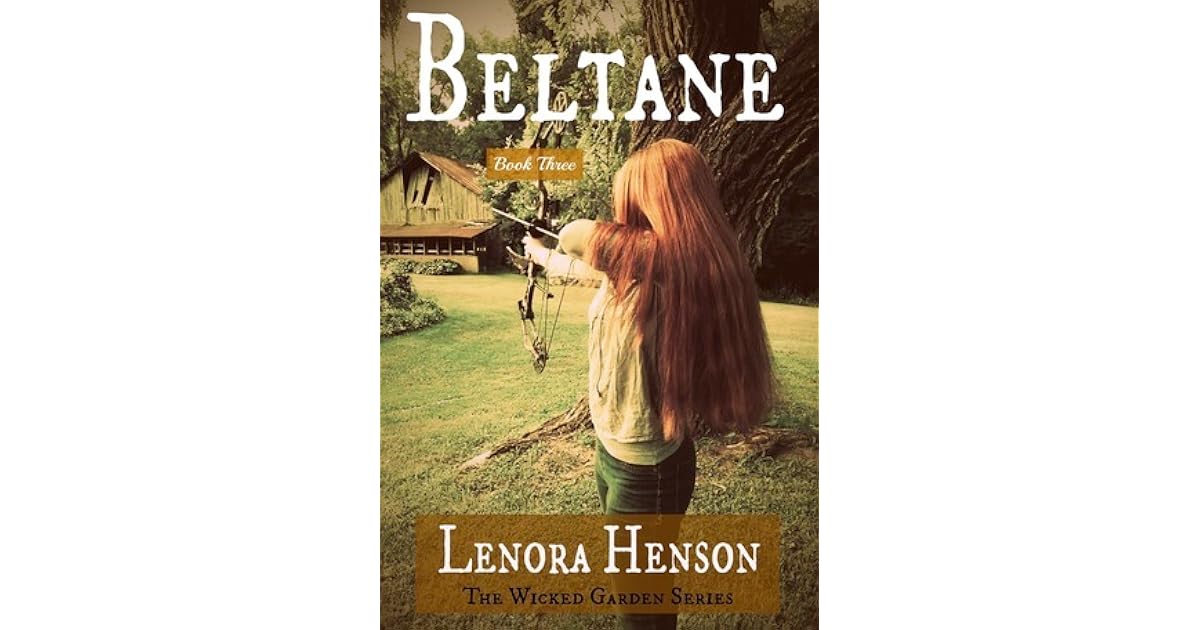 Beltane (The Wicked Garden, #3) by Lenora Henson