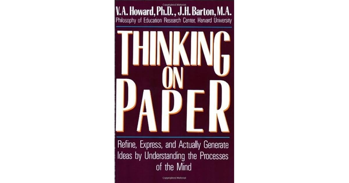 Thinking on Paper: Refine, Express, and Actually Generate Ideas by ...
