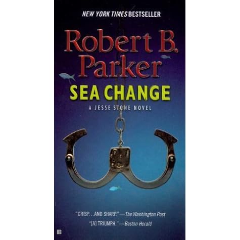 Sea Change (Jesse Stone, #5) by Robert B. Parker — Reviews, Discussion ...