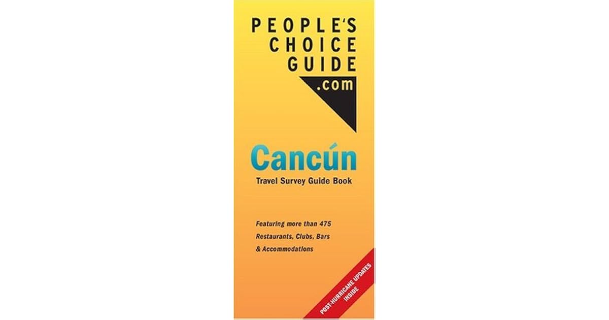 People's Choice Guide: Cancun Travel Survey Guide Book by Eric Rabinowitz