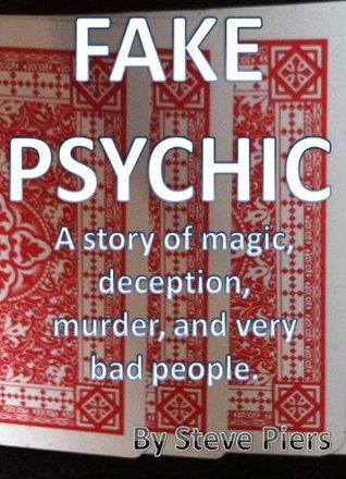Fake Psychic by Steve Piers